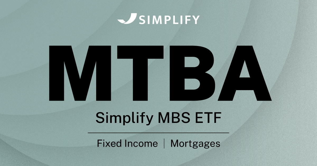 MTBA Simplify MBS ETF | Simplify