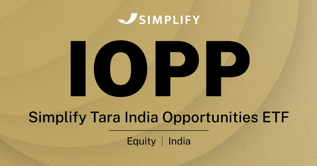 IOPP Simplify Tara India Opportunities ETF | Simplify