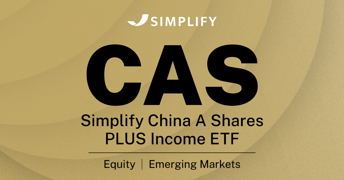 CAS Simplify China A Shares PLUS Income ETF | Simplify